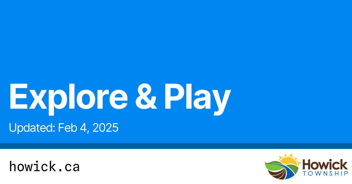 Explore & Play | Township of Howick