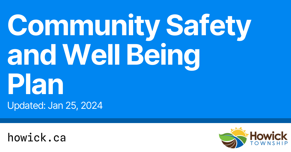 Community Safety and Well Being Plan | Township of Howick