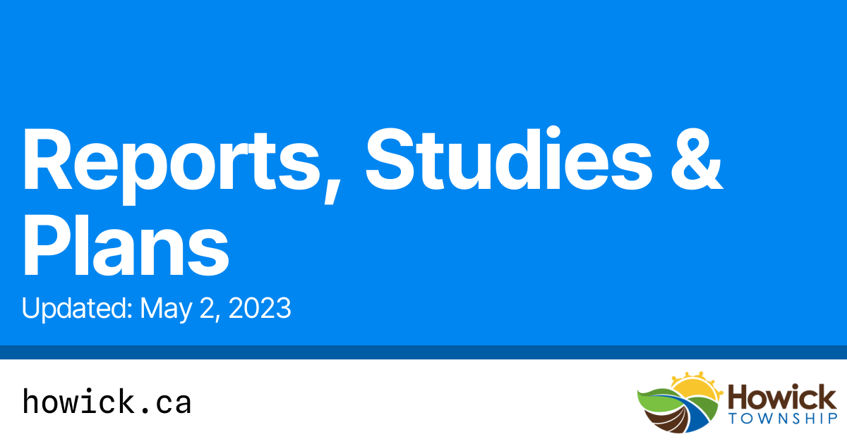 Reports, Studies & Plans | Township of Howick