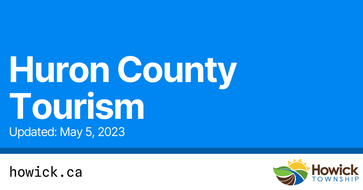 Huron County Tourism | Township of Howick