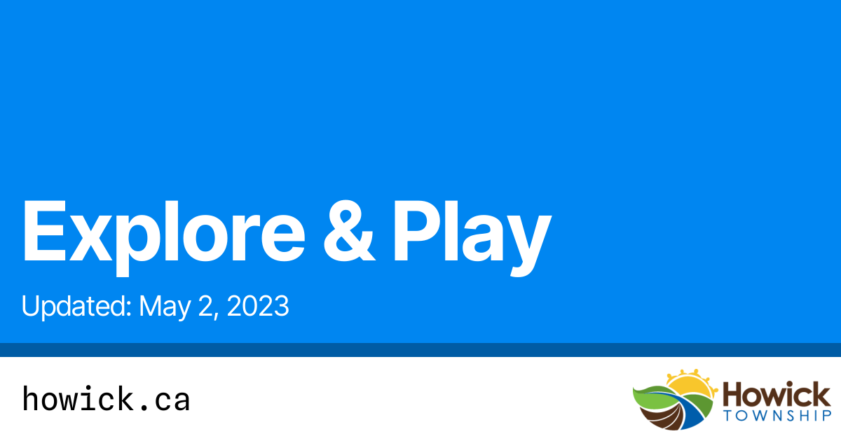 Explore & Play | Township of Howick