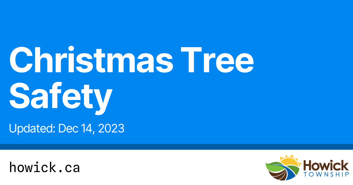 Christmas Tree Safety | Township of Howick