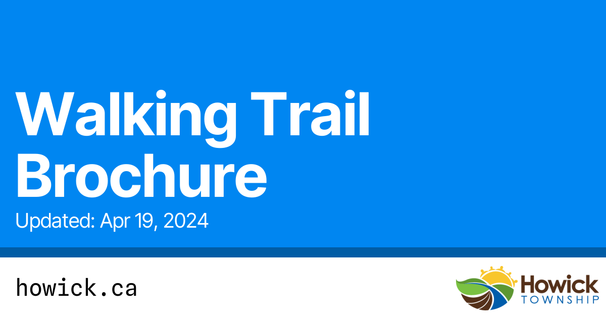 Walking Trail Brochure | Township of Howick