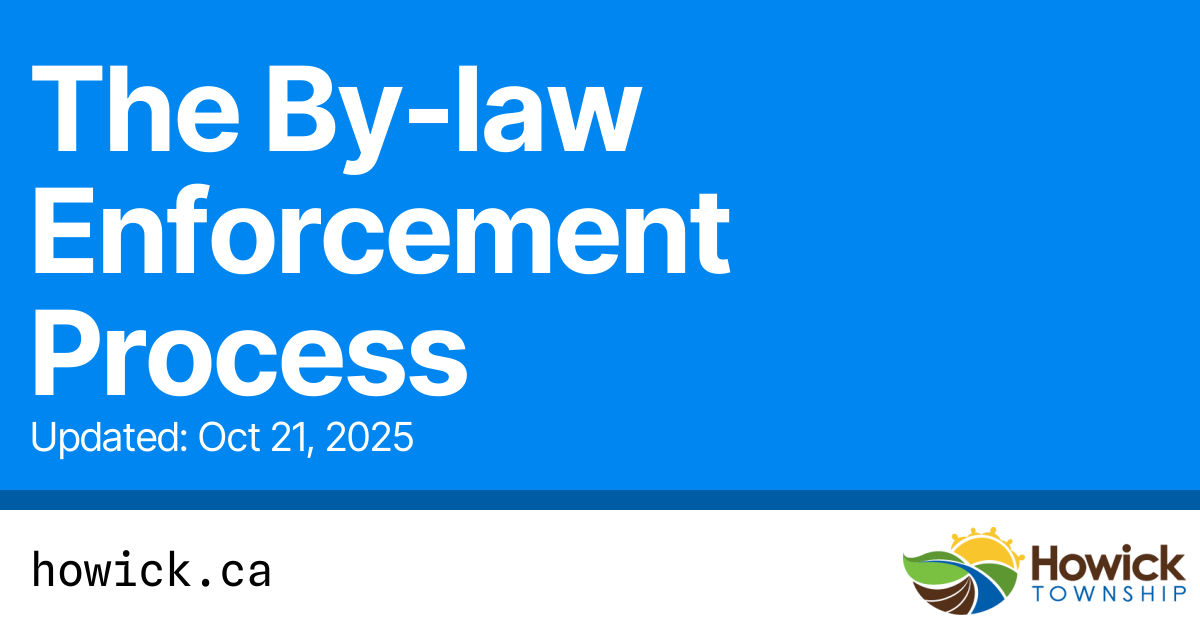 The By-law Enforcement Process | Township of Howick